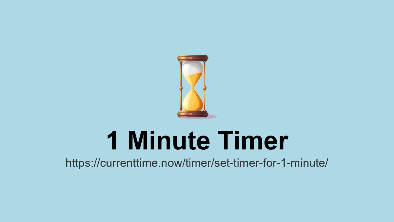 Set Timer for 1 Minute | Free Online Countdown Clock | CurrentTime.now